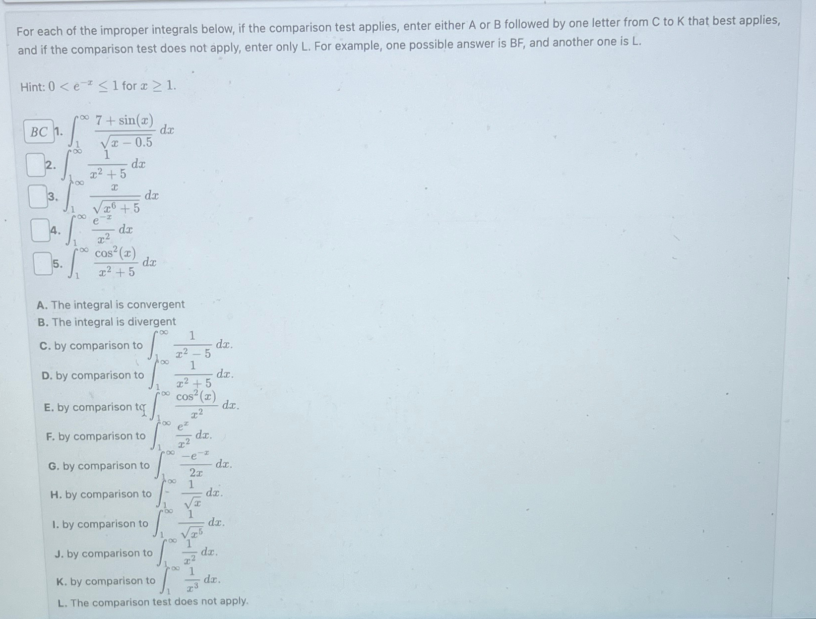 Solved For each of the improper integrals below, if the | Chegg.com