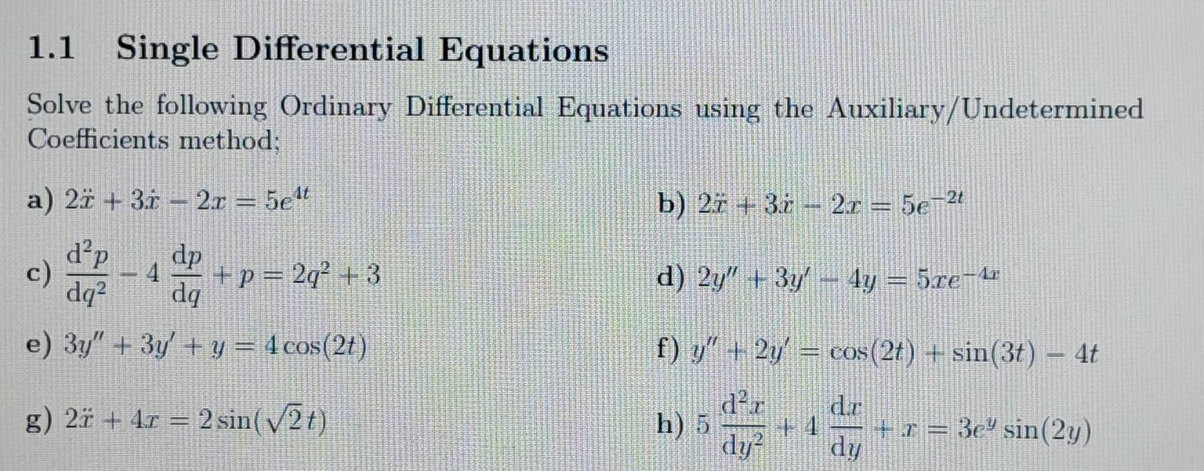 Solved 1.1 Single Differential Equations Solve the following | Chegg.com