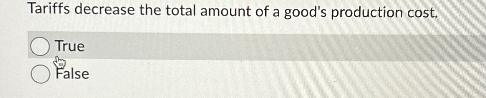 Solved Tariffs decrease the total amount of a good's | Chegg.com