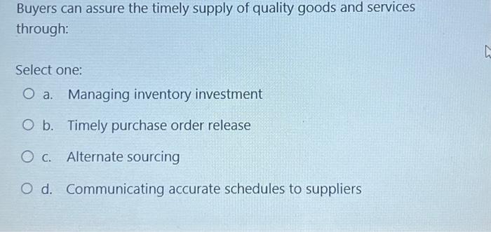 Solved Buyers can assure the timely supply of quality goods | Chegg.com