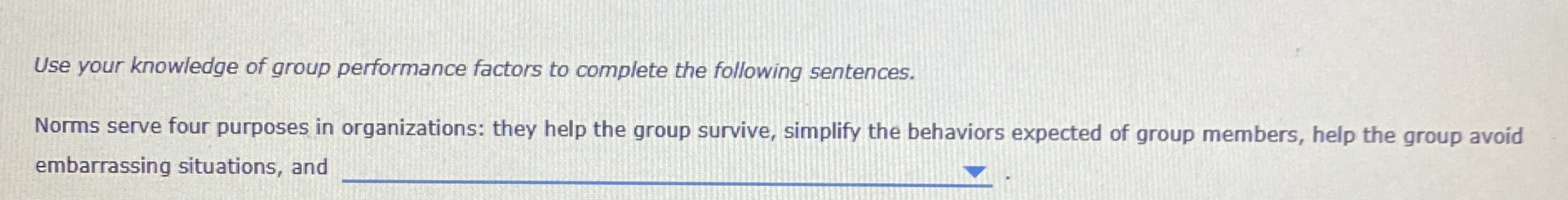 Solved Use your knowledge of group performance factors to | Chegg.com