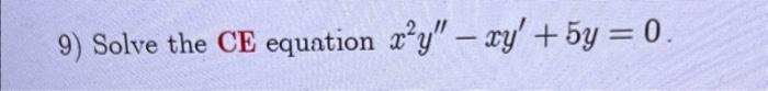Solved x2y′′−xy′+5y=0x2y′′−xy′+5y=0 | Chegg.com