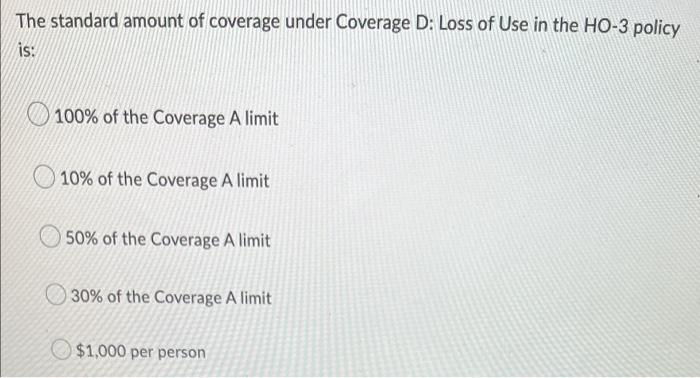Solved The standard amount of coverage under Coverage D: | Chegg.com