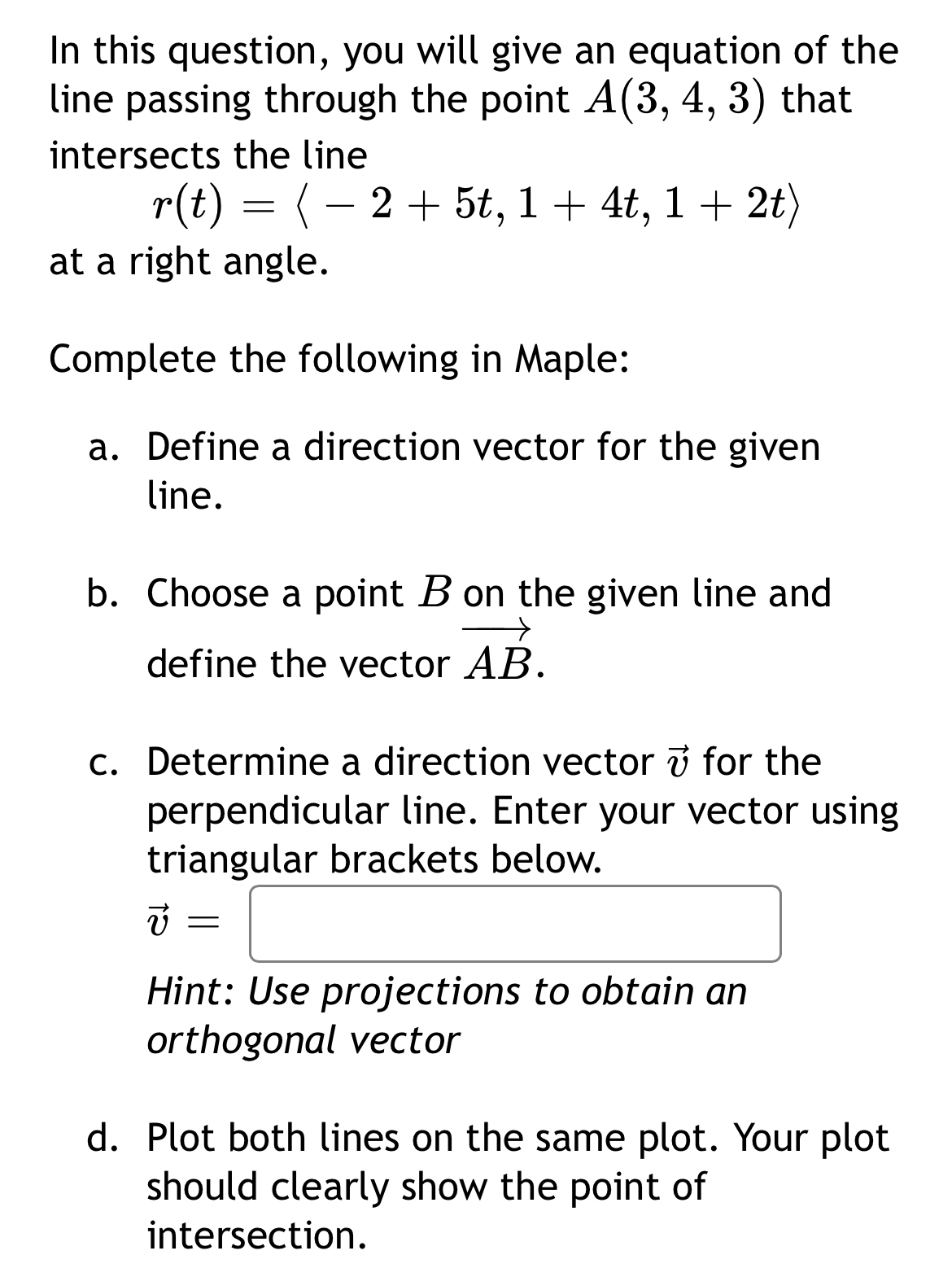 Solved In this question, you will give an equation of the | Chegg.com