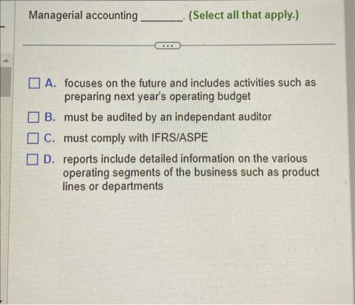 Solved Managerial accounting (Select all that apply.) A. | Chegg.com