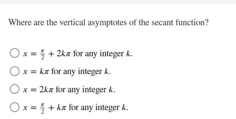 Solved Where are the vertical asymptotes of the secant | Chegg.com
