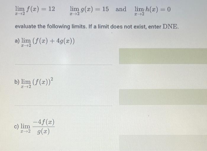 Solved limx→2f(x)=12limx→2g(x)=15 and limx→2h(x)=0 evaluate | Chegg.com
