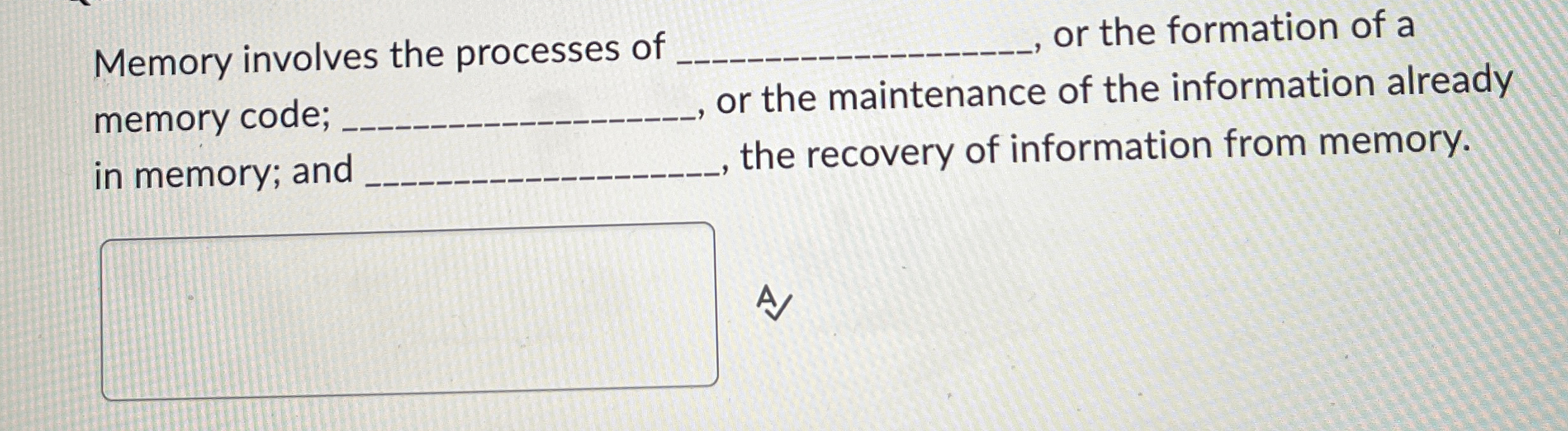 Solved Memory involves the processes of ﻿or the formation | Chegg.com
