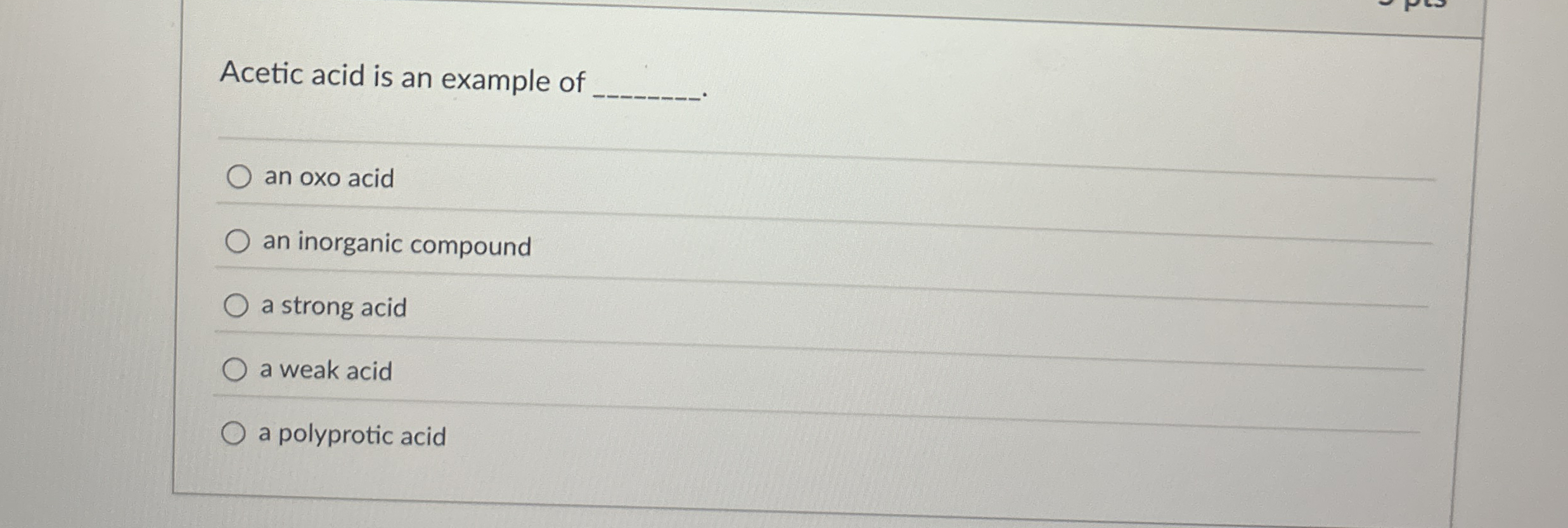 Solved Acetic acid is an example ofan oxo acidan inorganic | Chegg.com
