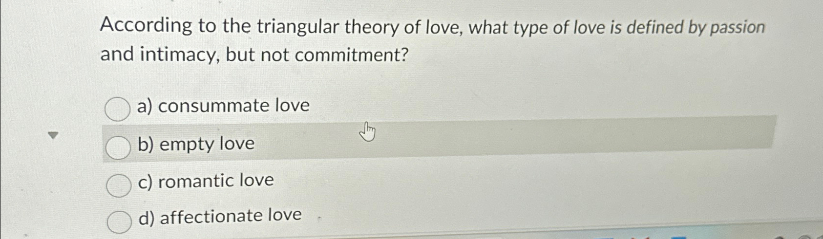 Solved According to the triangular theory of love, what type | Chegg.com