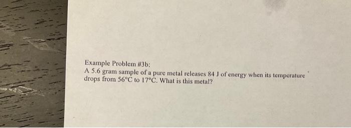 Solved Example Problem 43b: A 5.6 gram sample of a pure | Chegg.com