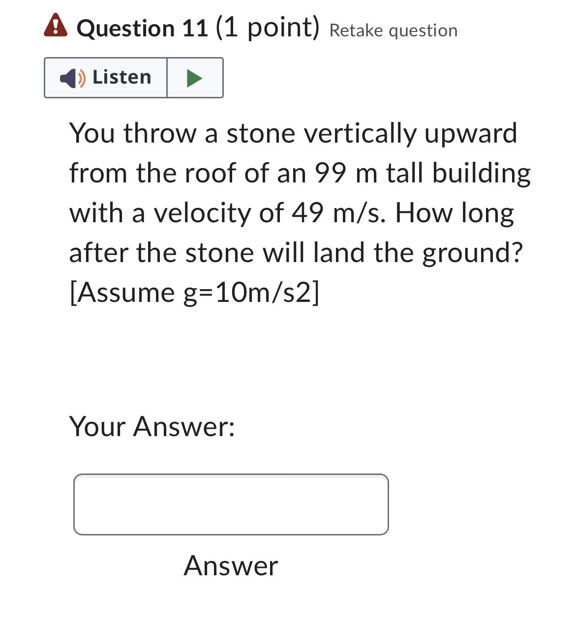Solved Question 11 (1 ﻿point) ﻿Retake questionYou throw a | Chegg.com