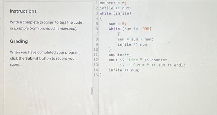 Solved counter =0; infile \$s num; while (infile) i sum =0; | Chegg.com