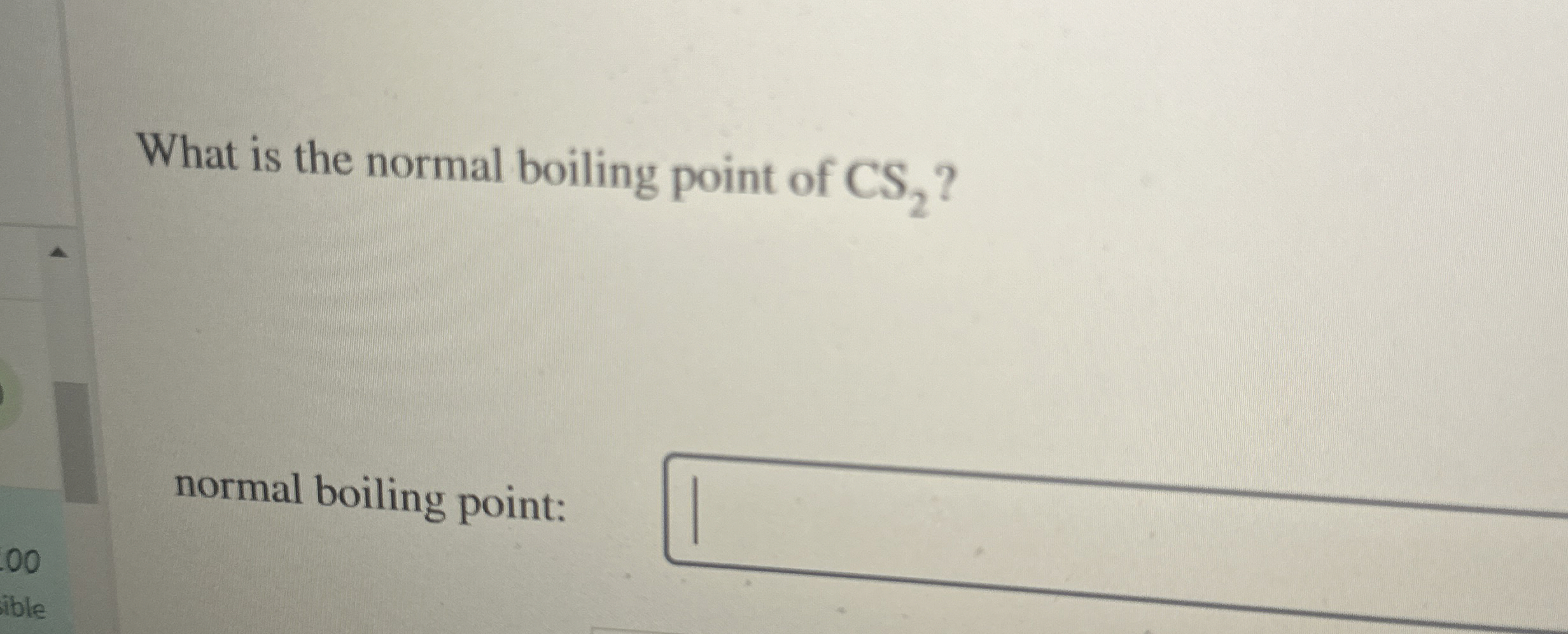 Solved What is the normal boiling point of CS2 ?normal | Chegg.com