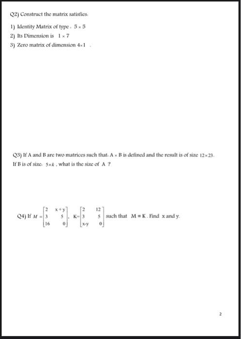Solved Q2) Construct the matrix satisfies. 1) Identity | Chegg.com