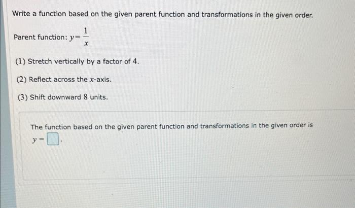Solved Write a function based on the given parent function | Chegg.com