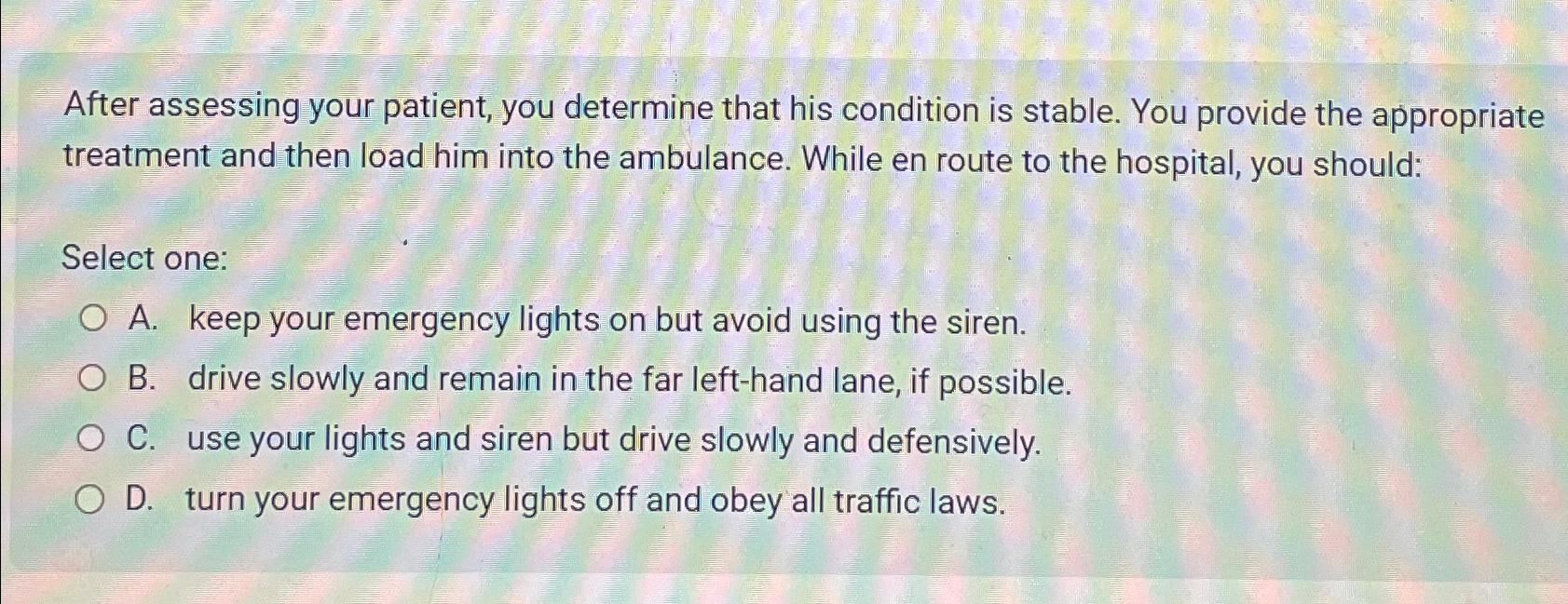Solved After assessing your patient, you determine that his | Chegg.com