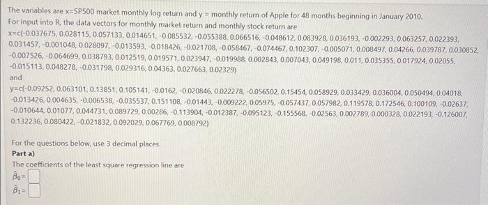 Solved The variables are x= SP500 market monthly log return | Chegg.com