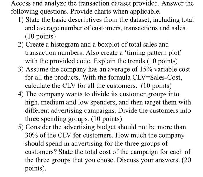 Solved Access and analyze the transaction dataset provided. | Chegg.com