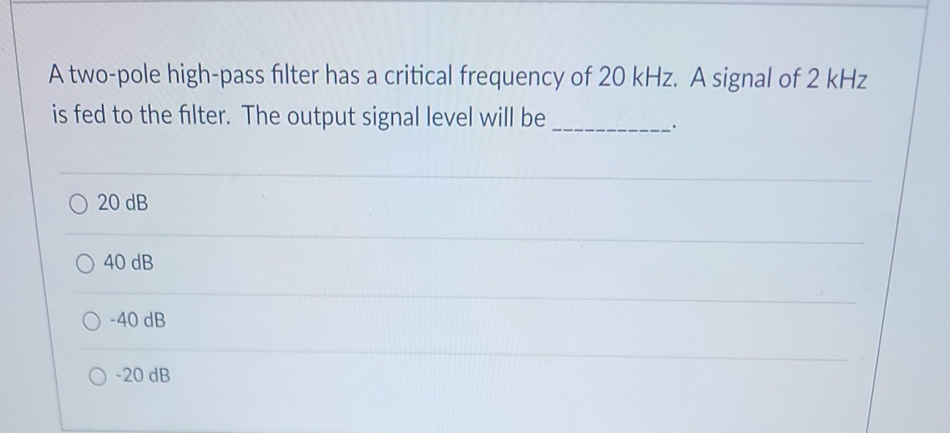 Solved A two-pole high-pass filter has a critical frequency | Chegg.com