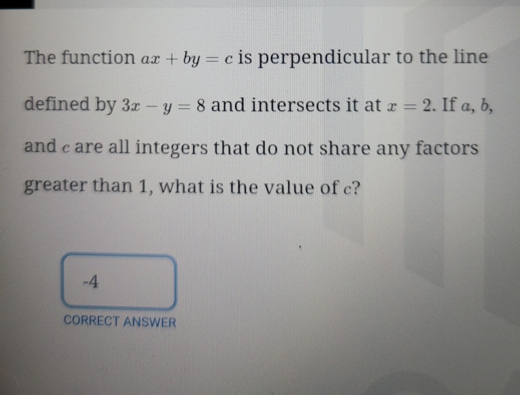 Solved The function ax+by=c ﻿is perpendicular to the line | Chegg.com