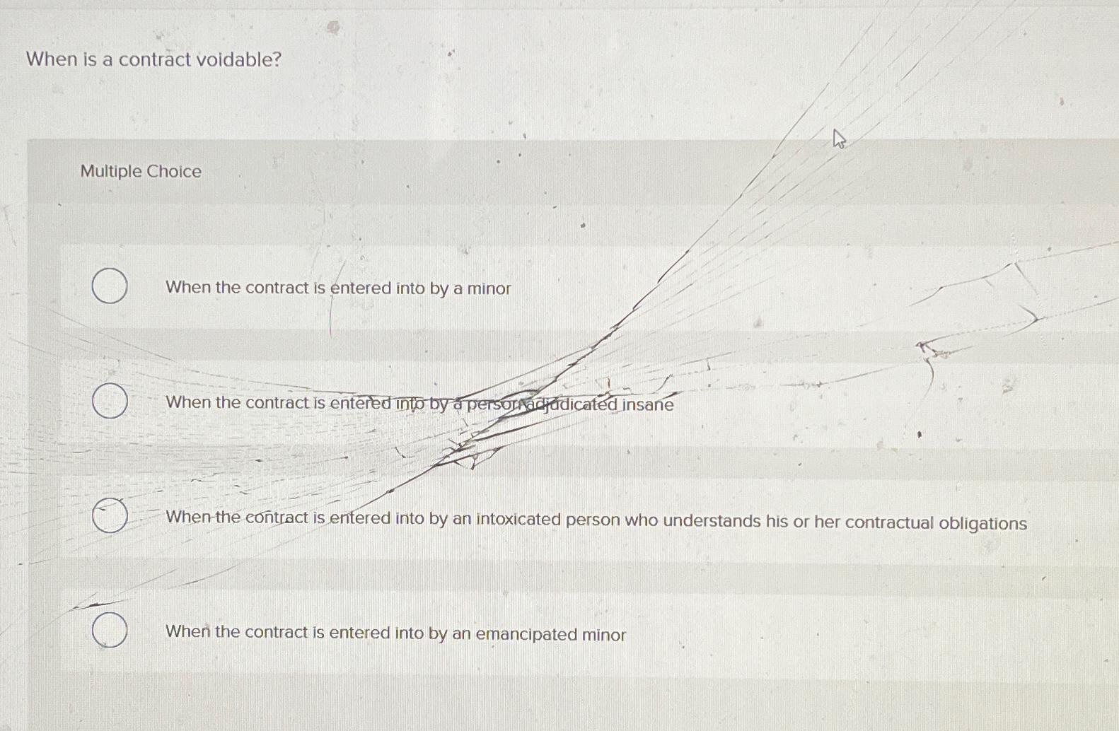 Solved When is a contract voidable?Multiple ChoiceWhen the | Chegg.com