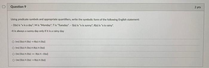 Solved D Question 9 2 pts Using predicate symbols and | Chegg.com