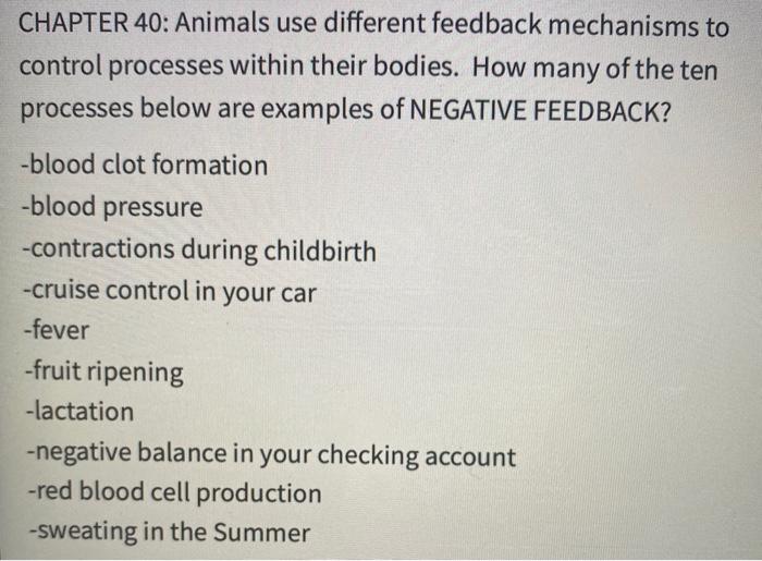 Solved CHAPTER 40: Animals use different feedback mechanisms | Chegg.com