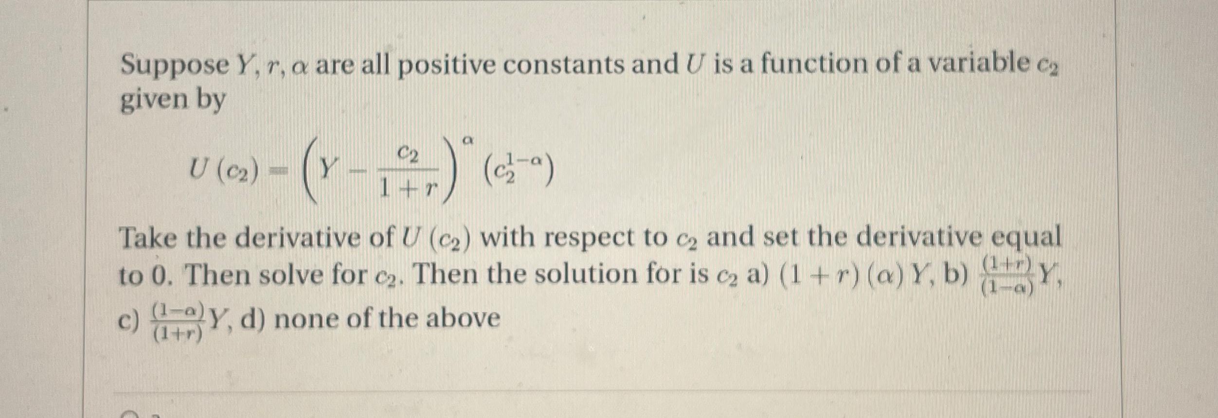 Solved Suppose Y,r,\\\\alpha are all positive constants and | Chegg.com