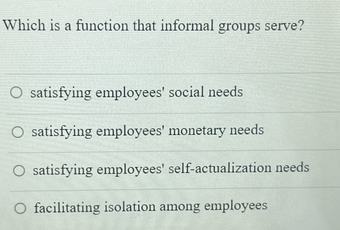 Solved Which is a function that informal groups | Chegg.com