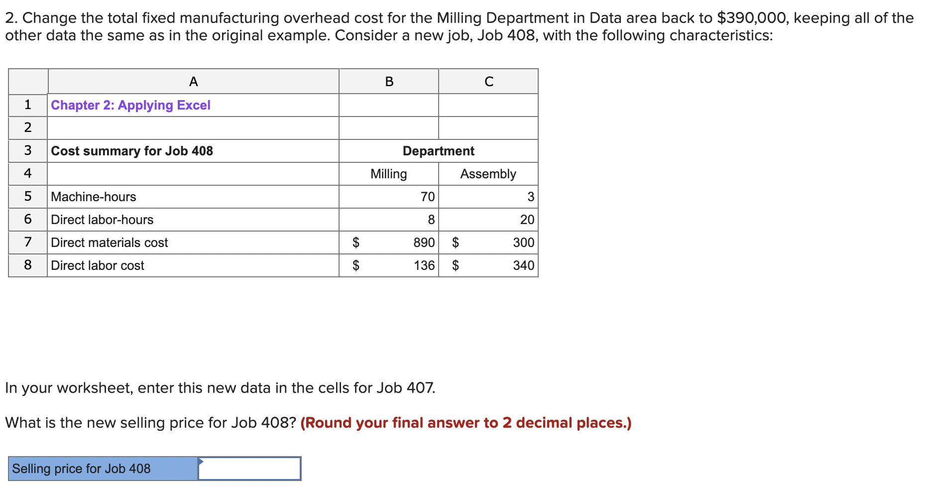 Solved Change the total fixed manufacturing overhead cost | Chegg.com