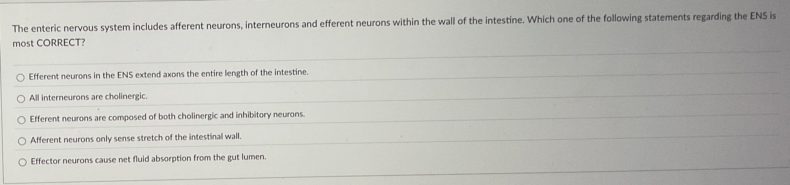 Solved The enteric nervous system includes afferent neurons, | Chegg.com