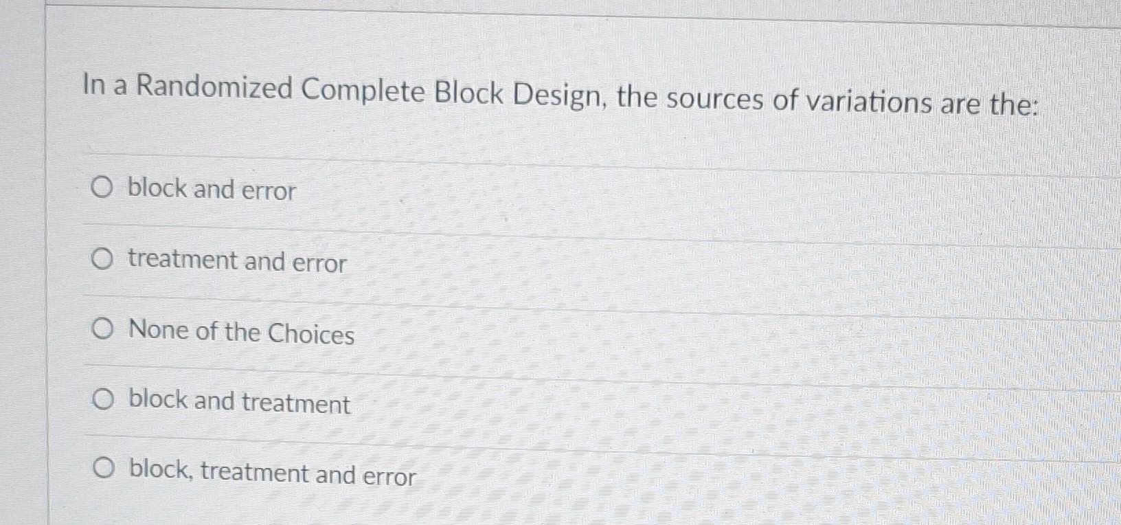 Solved In the case of Randomized Complete Block Design | Chegg.com