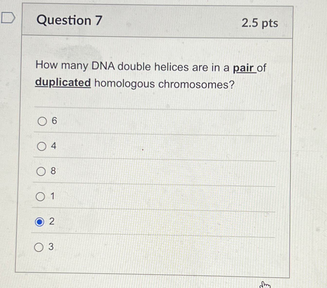 Solved Question 72.5 ﻿ptsHow many DNA double helices are in | Chegg.com