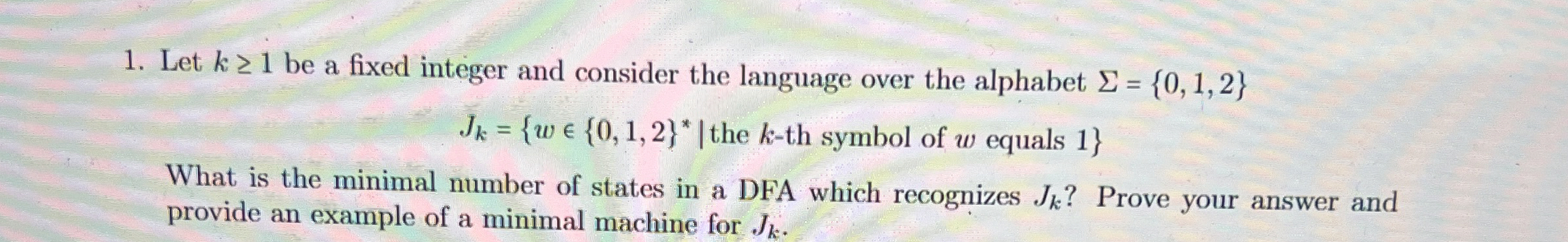 Solved Let k≥1 ﻿be a fixed integer and consider the language | Chegg.com