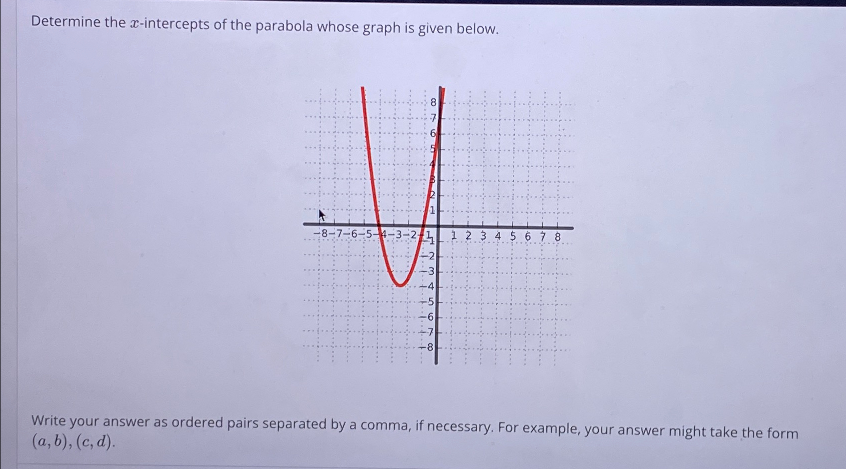 Solved Determine the x-intercepts of the parabola whose | Chegg.com