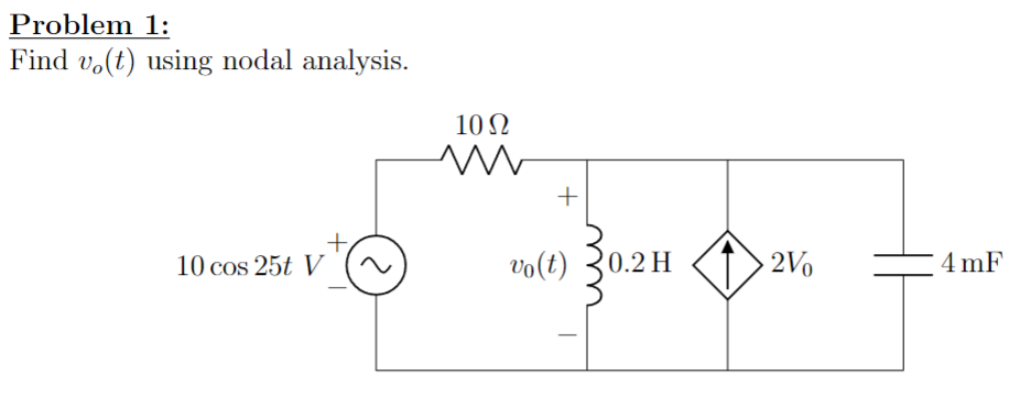 Solved Problem 1:Find vo(t) ﻿using nodal analysis. | Chegg.com