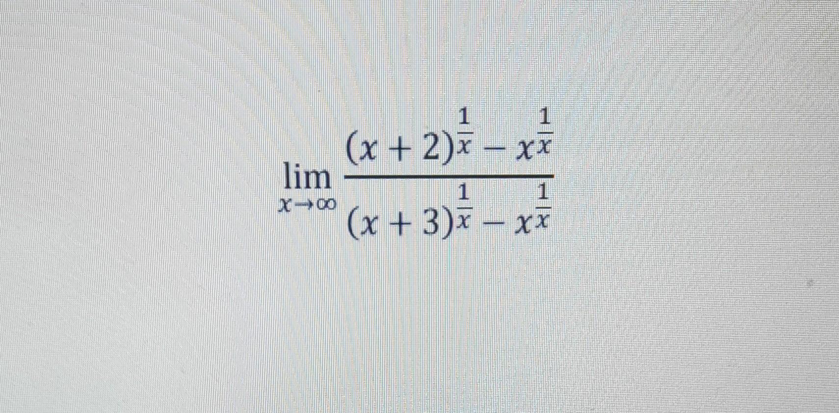 Solved limx→∞(x+3)x1−xx1(x+2)x1−xx1 | Chegg.com