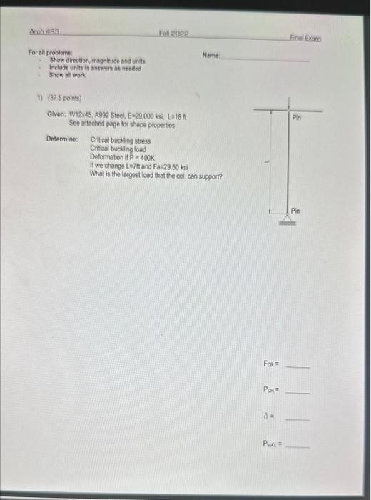 Solved 1) (37.5 points ) Given: W12x45, R992 Steel, E=29,000 | Chegg.com