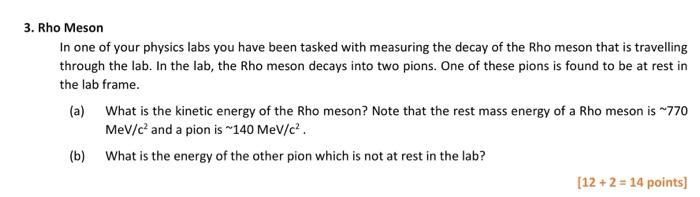 Solved 3. Rho Meson In one of your physics labs you have | Chegg.com
