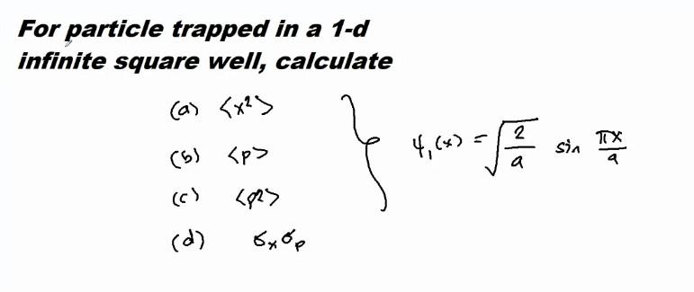 Solved For particle trapped in a 1-d infinite square well, | Chegg.com