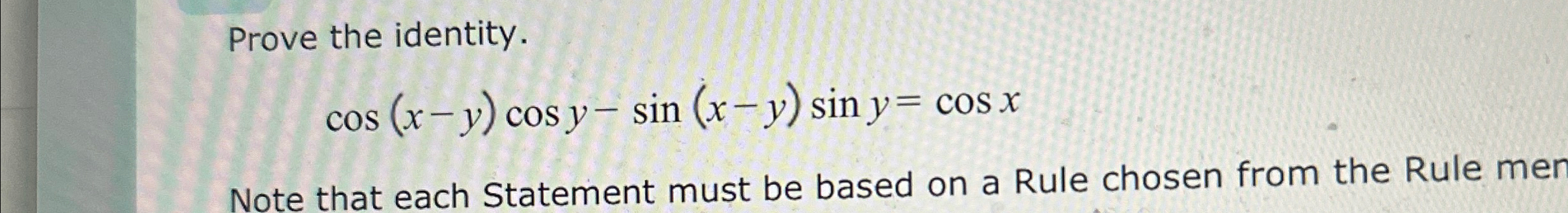 Solved Prove the identity.cos(x-y)cosy-sin(x-y)siny=cosxNote | Chegg.com