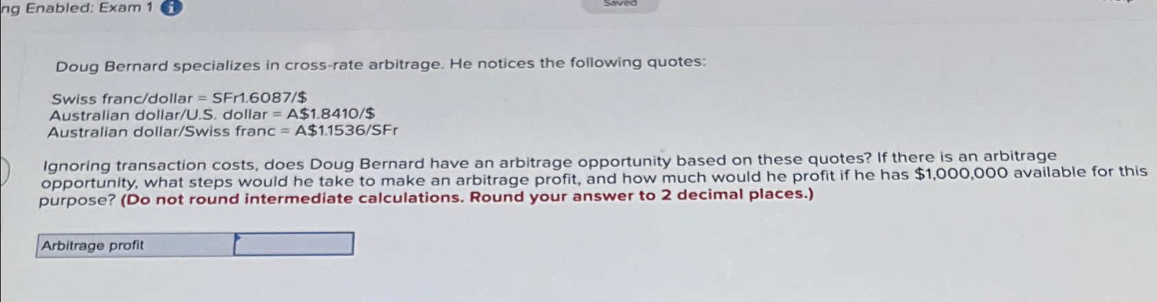 Doug Bernard specializes in cross-rate arbitrage. He | Chegg.com