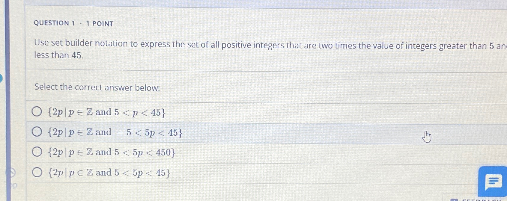 Solved QUESTION 1 - 1 POINTUse set builder notation to | Chegg.com Solved QUESTION 1 - 1 POINTUse set builder notation to | Chegg.com