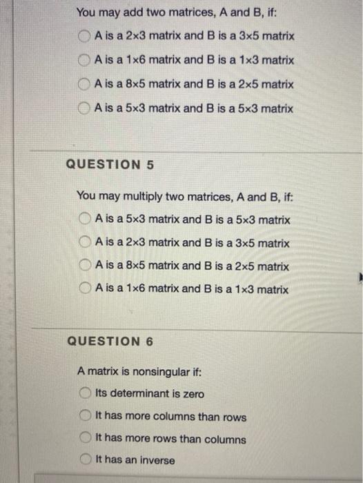 Solved You may add two matrices, A and B, if: A is a 2x3 | Chegg.com