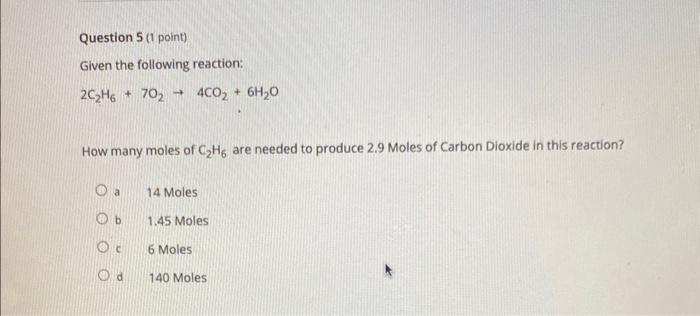 Solved Given the following reaction: 2C2H6+7O2→4CO2+6H2O How | Chegg.com