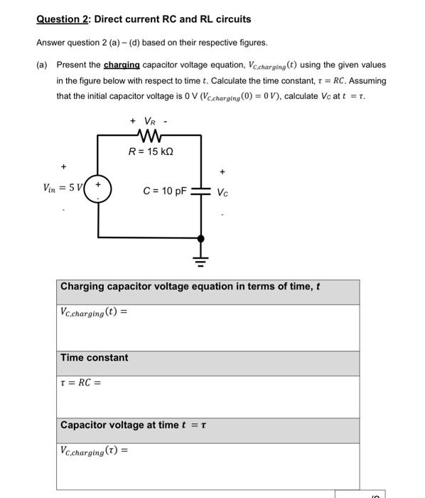 Solved Question 2: Direct current RC and RL circuits Answer | Chegg.com