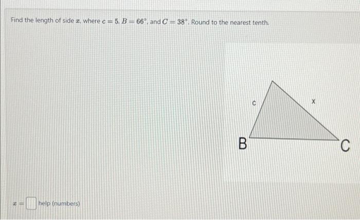 Solved Find the length of side a, where c= 5, B = 66°, and | Chegg.com