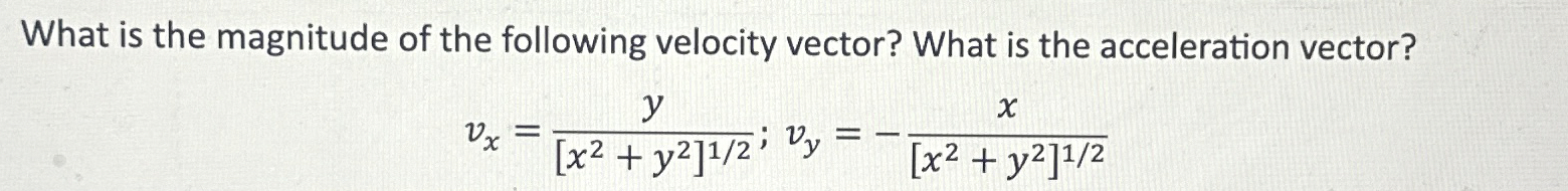 Solved What is the magnitude of the following velocity | Chegg.com