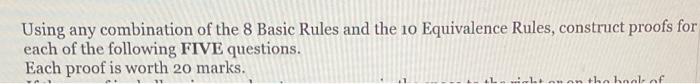 Solved Using any combination of the 8 Basic Rules and the 10 | Chegg.com